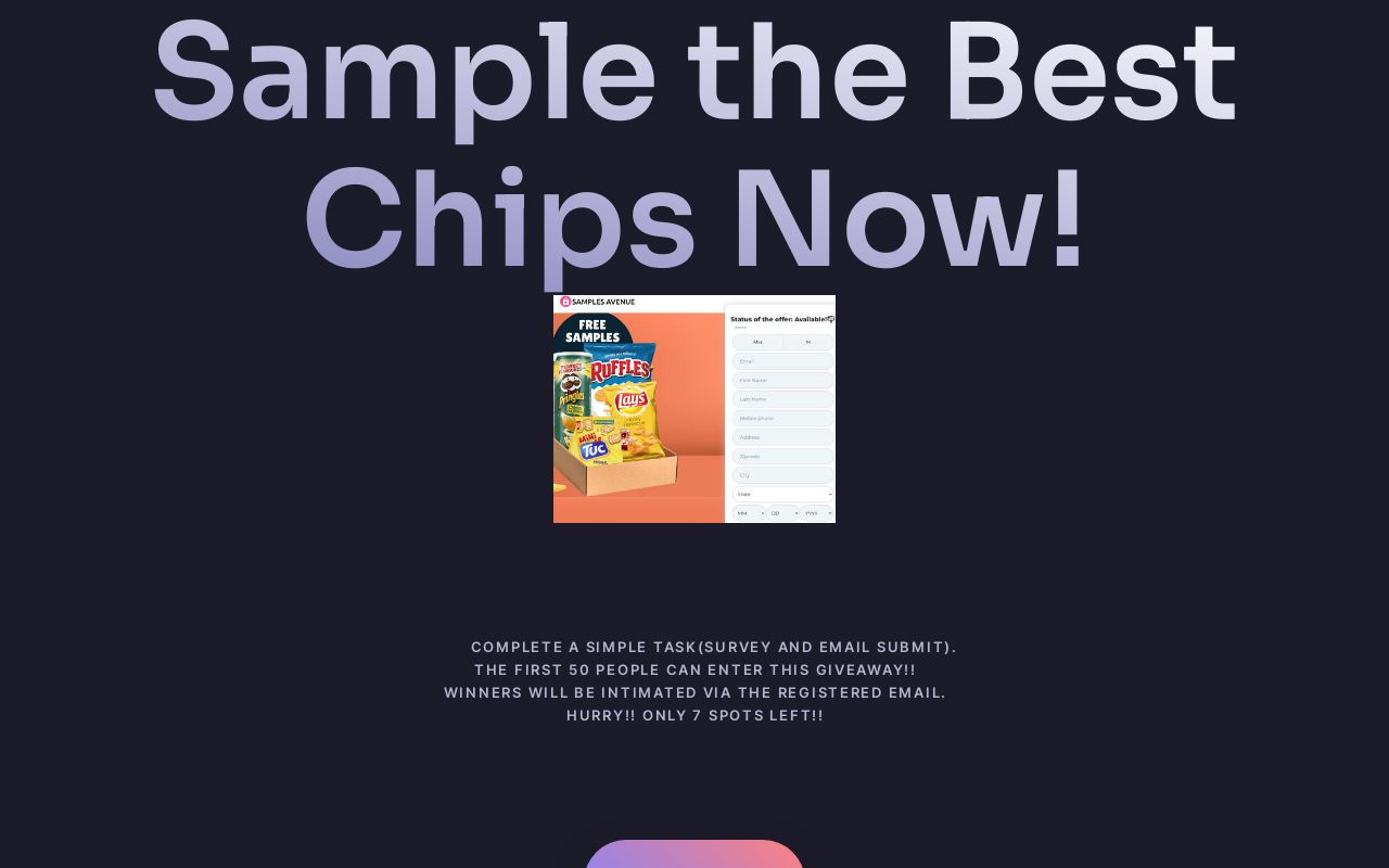 Sample the Best Chips Now!